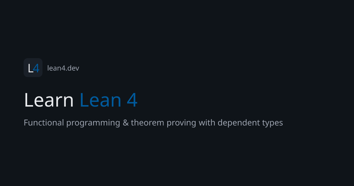 Lean 4 - Learn Functional Programming & Theorem Proving